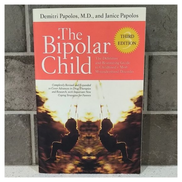 Demitri Papolos & Janice Papolos | Other | 42 The Bipolar Child Guide ...